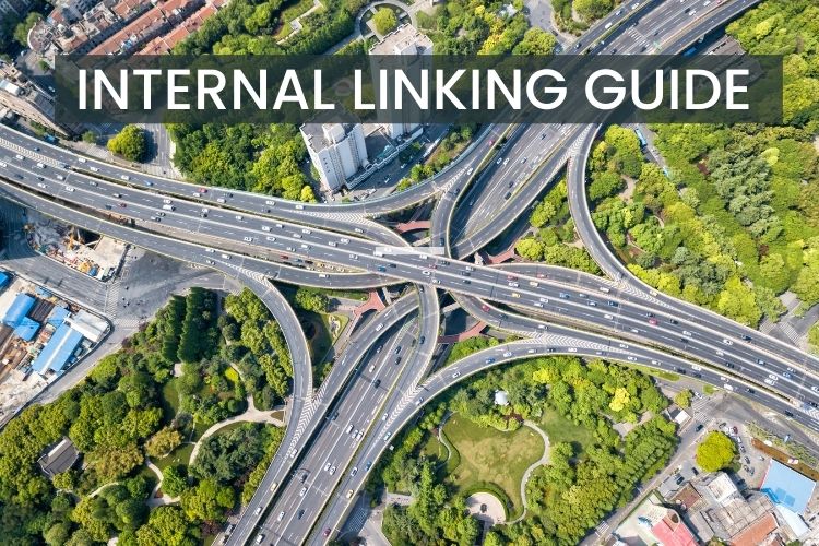 Internal Linking Guide: 10 Best Tips to Improve Your SEO in 2025 Internal Linking Guide: 10 Best Tips to Improve Your SEO in 2025